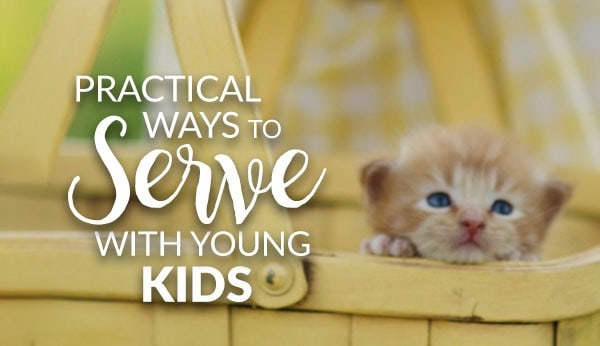 Serving With Kids - 5 Practical Tips and More Fun Ideas!