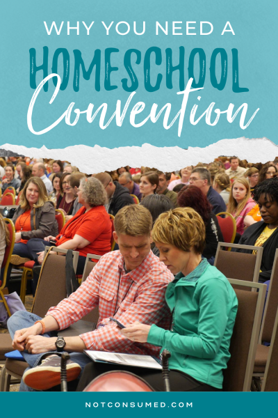 Why You Need to Go to a Homeschool Convention