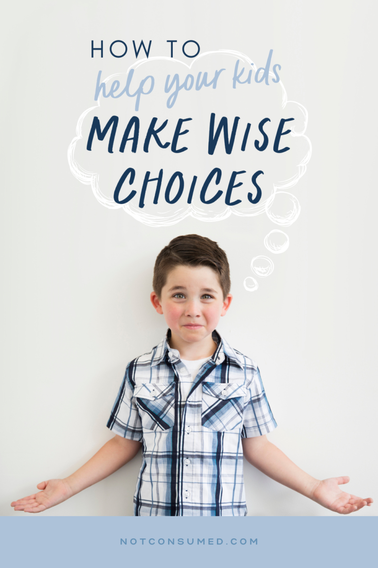 How to Help your Kids Make Wise Choices (Tips to Parents)