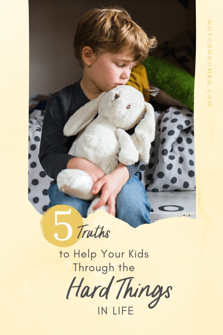 5 Truths to Help Your Kids Through the Hard Things in Life