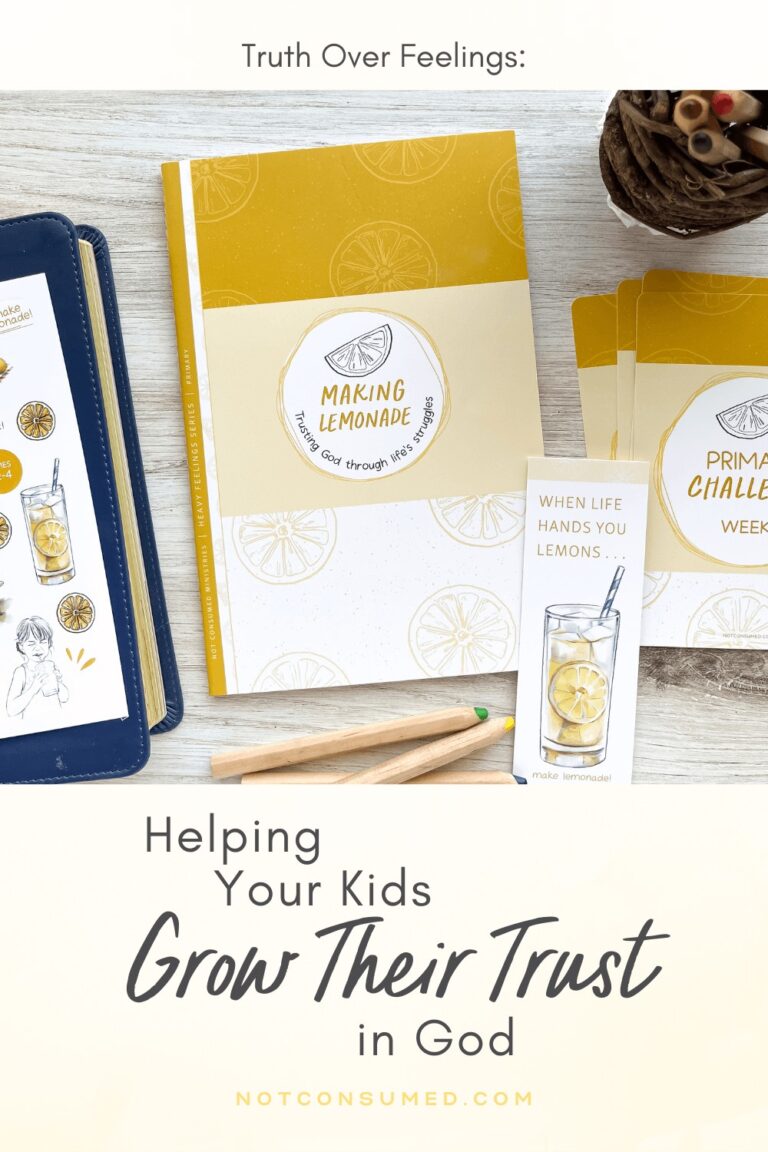 Truth Over Feelings: Helping Your Kids Grow Their Trust in God